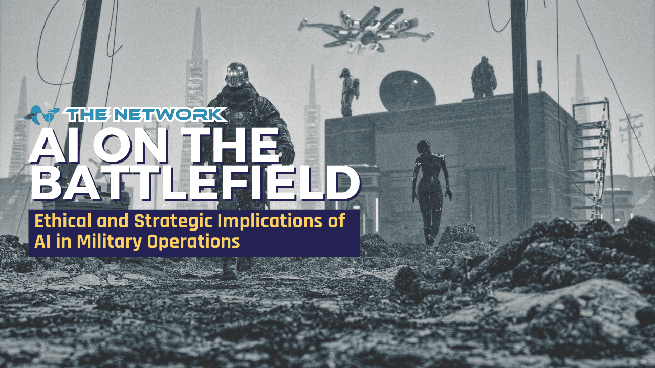 AI on the Battlefield: Navigating the Ethical and Strategic ...