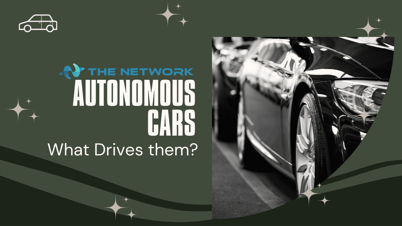 Autonomous Cars: What Drives Them - The Network