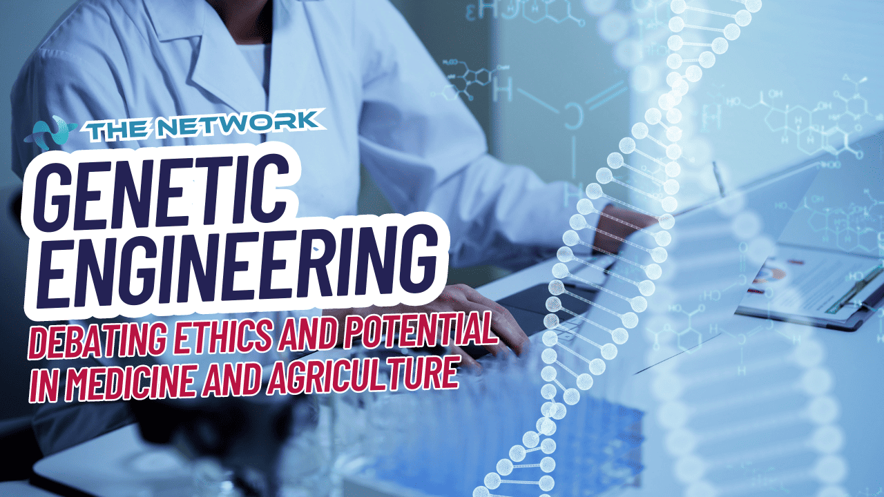 Genetic Engineering: Debating Ethics and Potential in Medicine and ...