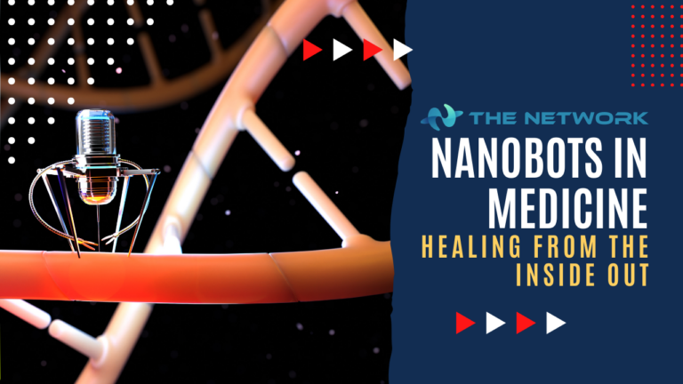 Nanobots in Medicine: Healing from the Inside Out - The Network