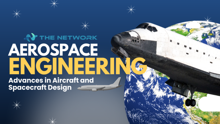 Aerospace Engineering: Advances in Aircraft and Spacecraft Design - The Network